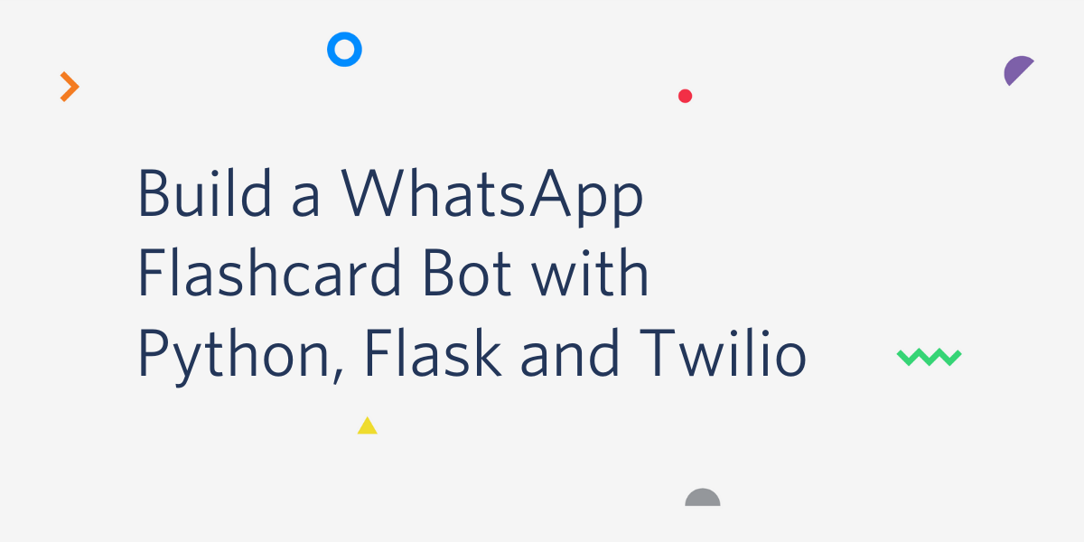 Build A Whatsapp Flashcard Bot With Python Flask And