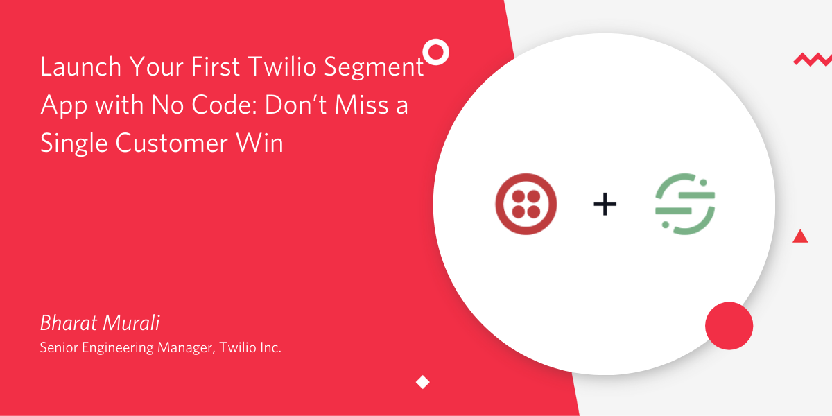 Announcing Our First Twilio Segment Quick Deploy Integration App 